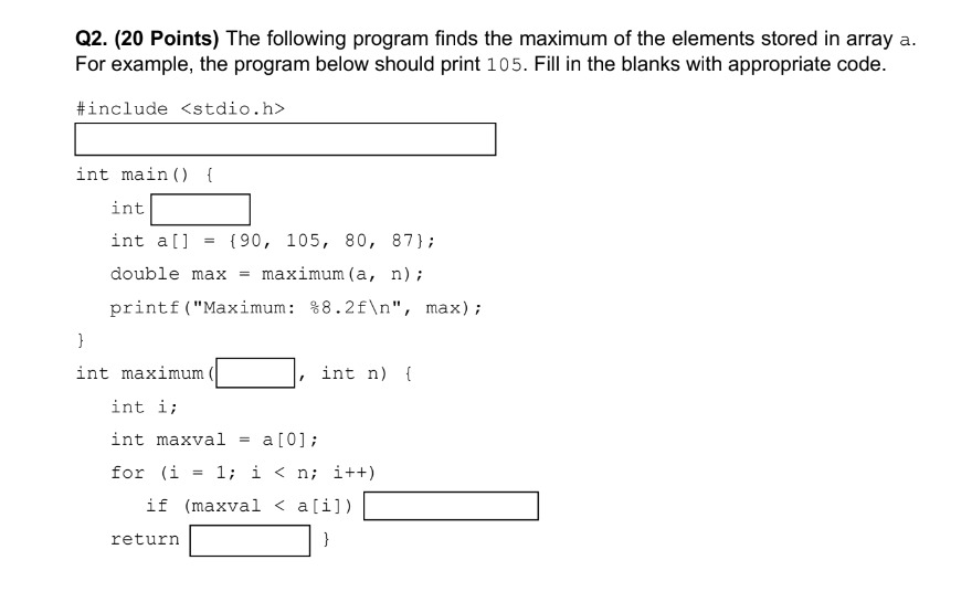 Solved Q2. (20 ﻿Points) ﻿The following program finds the | Chegg.com