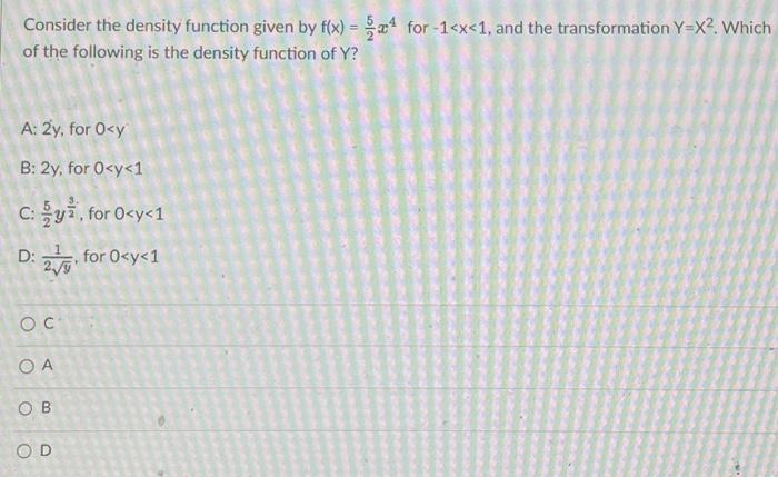 Solved Consider the density function given by f(x)=25x4 for | Chegg.com