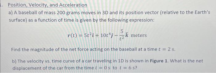 Solved Position, Velocity, and Acceleration a) A baseball of | Chegg.com