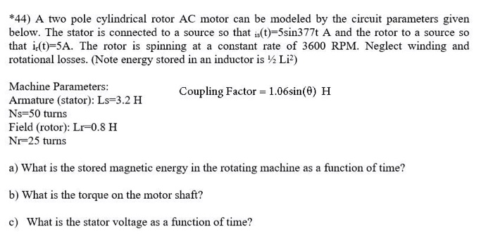 Solved *44) A two pole cylindrical rotor AC motor can be | Chegg.com