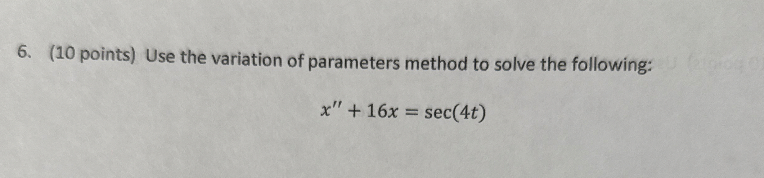 Solved (10 ﻿points) ﻿Use the variation of parameters method | Chegg.com