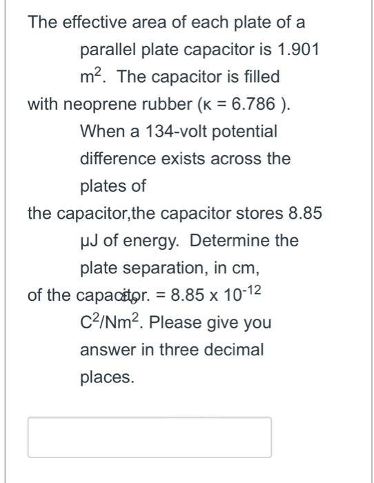 Solved The effective area of each plate of a parallel plate | Chegg.com