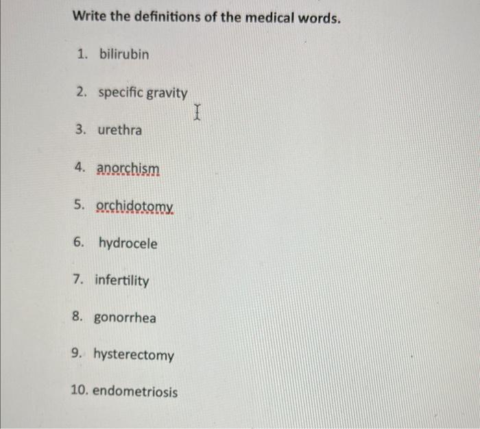 [Solved]: Write the definitions of the medical words. 1. bi