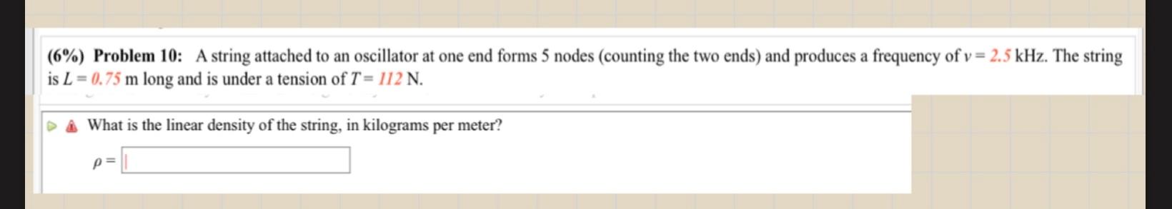 Solved (6%) ﻿Problem 10: A string attached to an oscillator | Chegg.com