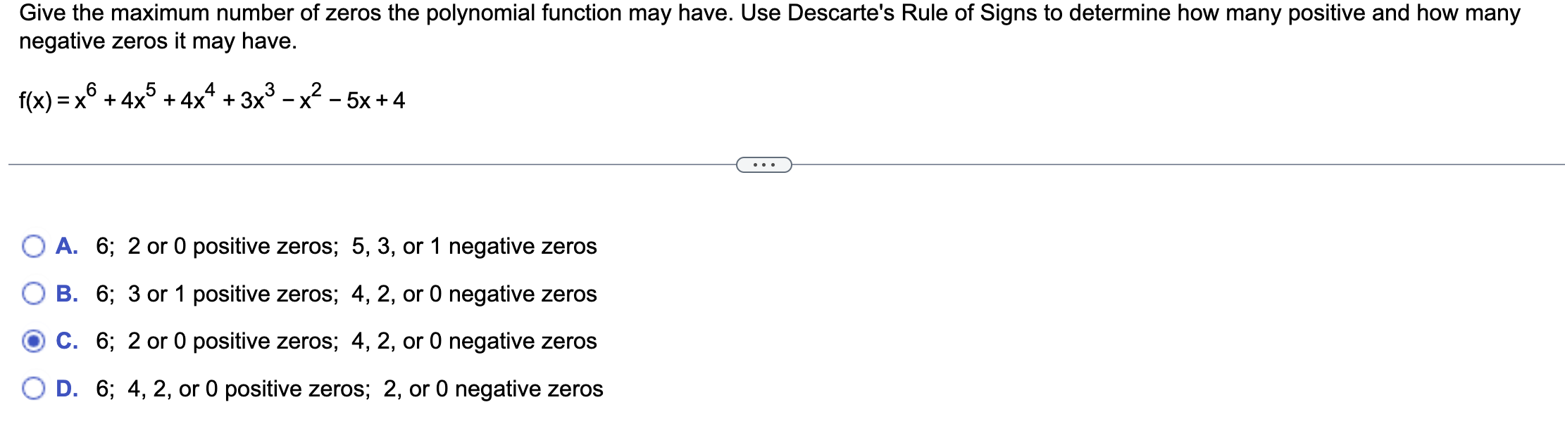 Solved Give the maximum number of zeros the polynomial | Chegg.com