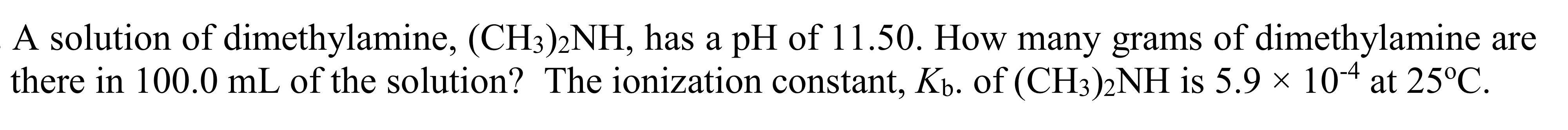 Solved A solution of dimethylamine, (CH3)2NH, ﻿has a pH of | Chegg.com