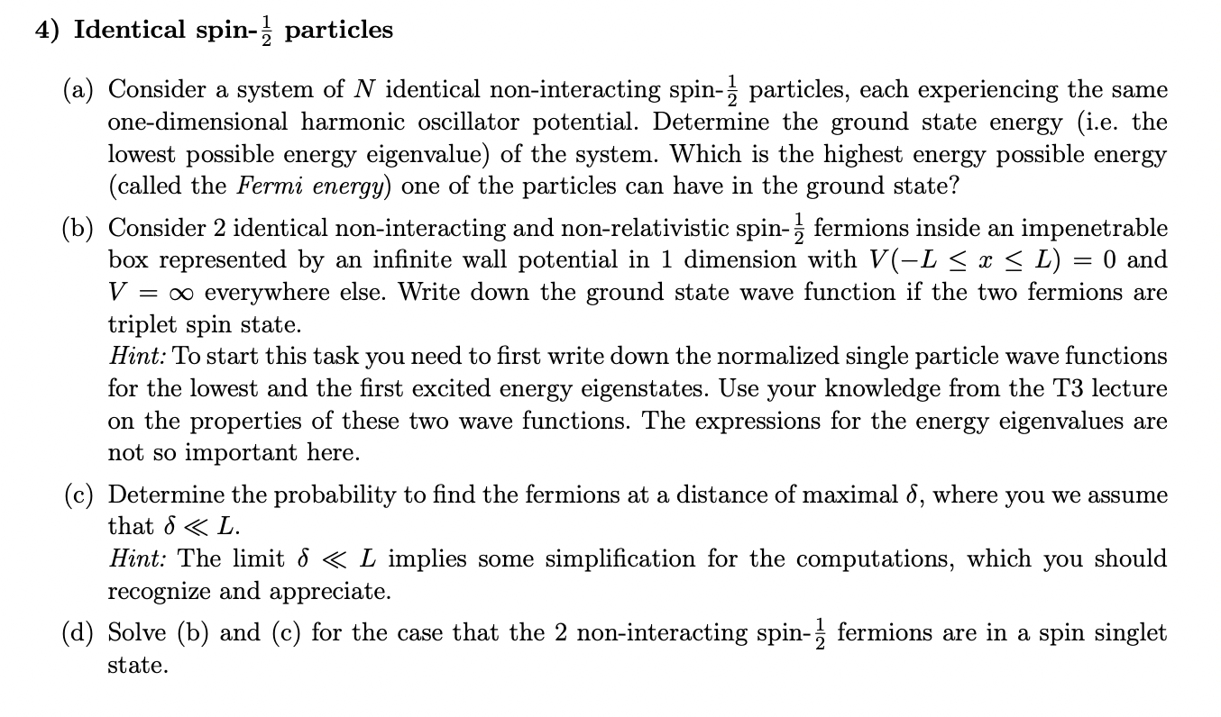 Solved Identical spin- (1)/(2) ﻿particles(a) ﻿Consider a | Chegg.com