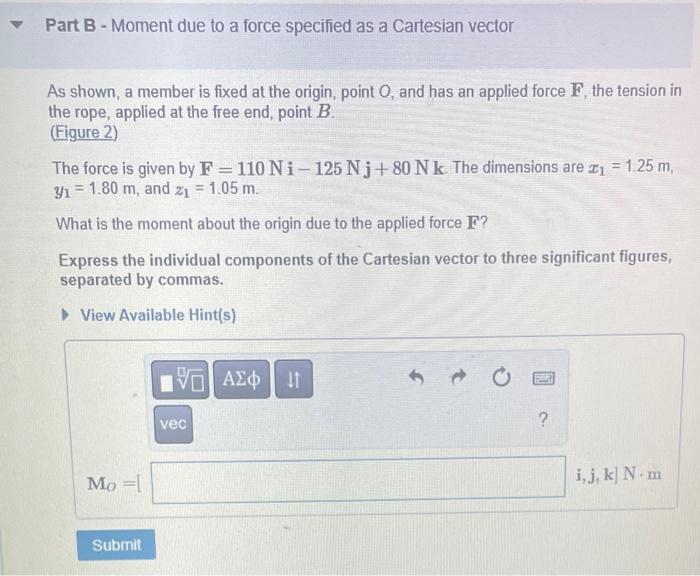 Solved FigurePart A - Moment due to a force specified by | Chegg.com