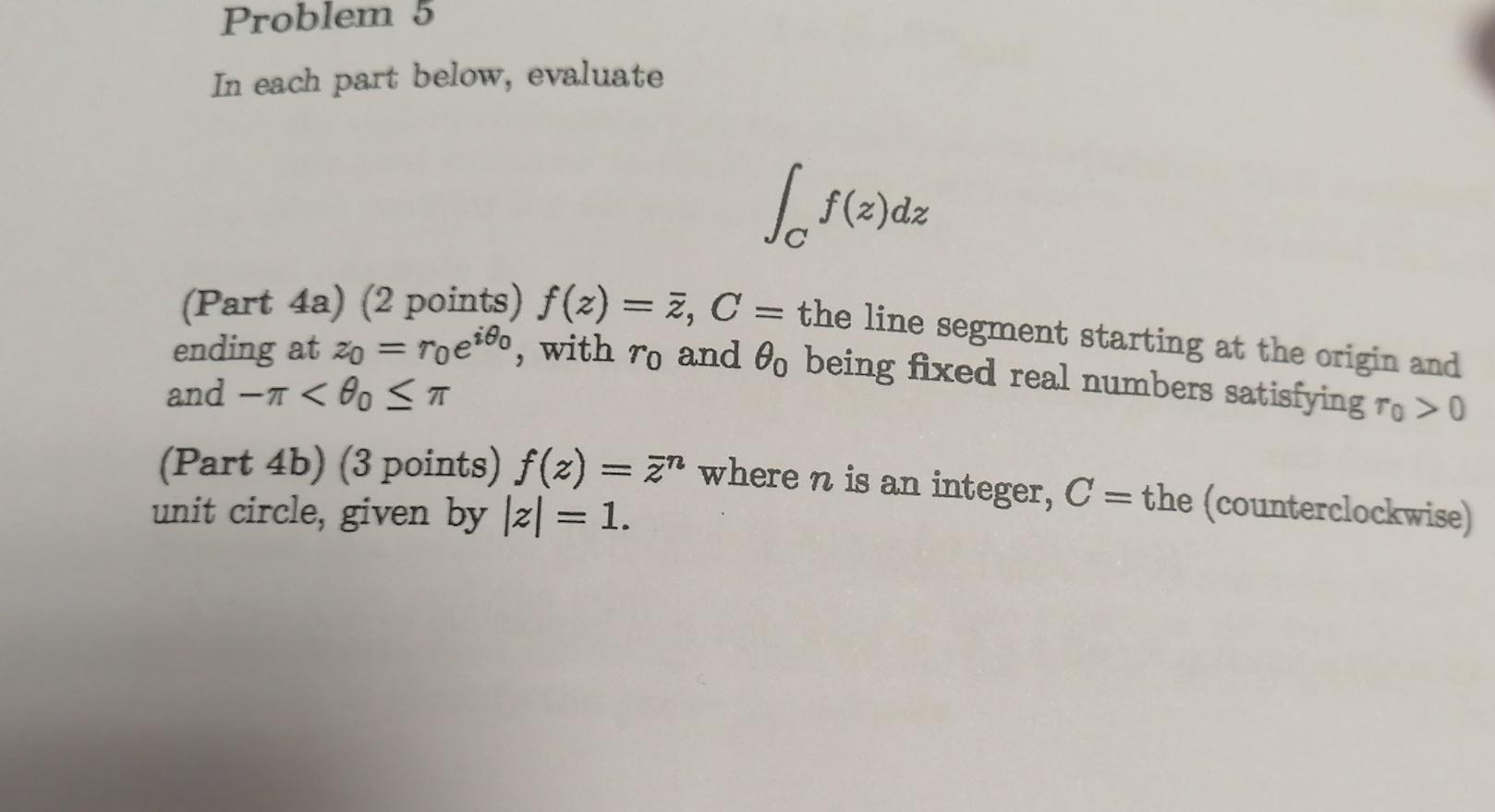 Solved In each part below, evaluate ∫Cf(z)dz (Part 4a) (2 | Chegg.com