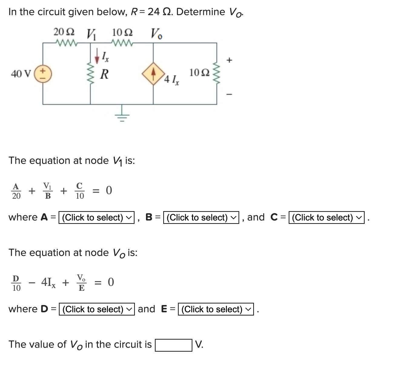 Solved In ﻿the circuit given below, R=24Ω. ﻿Determine VO.The | Chegg.com