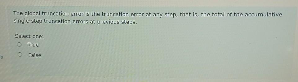 Solved The global truncation error is the truncation error | Chegg.com