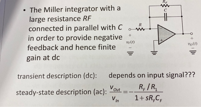 Solved RF с R • The Miller integrator with a large | Chegg.com