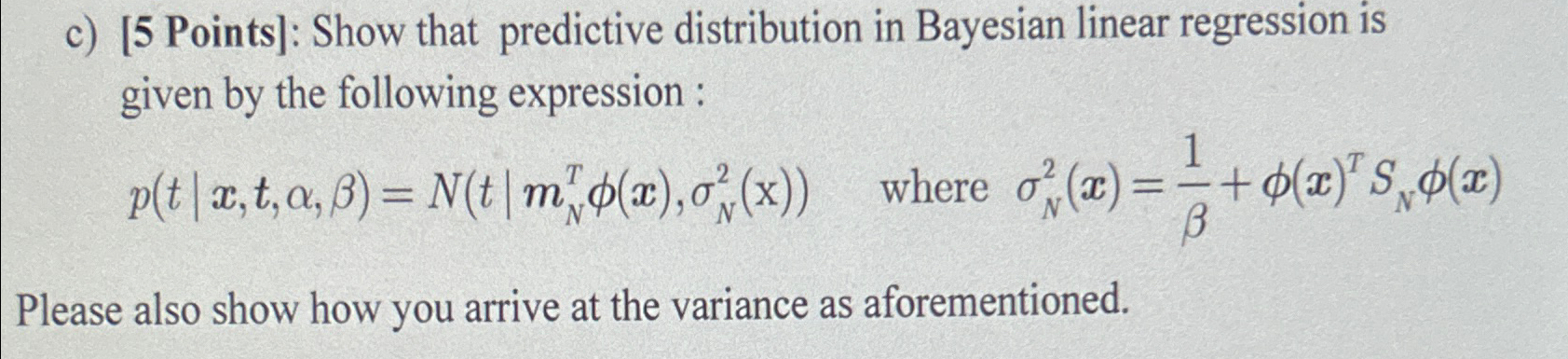 Solved c) [5 ﻿Points]: Show that predictive distribution in | Chegg.com