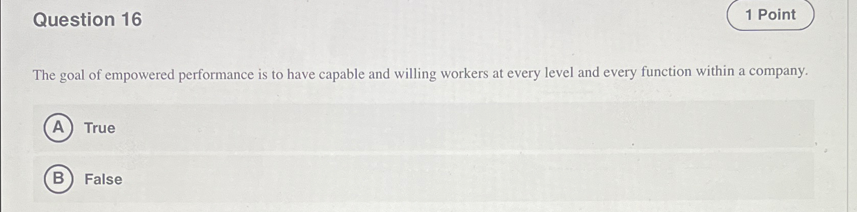 Solved Question 16The goal of empowered performance is to | Chegg.com