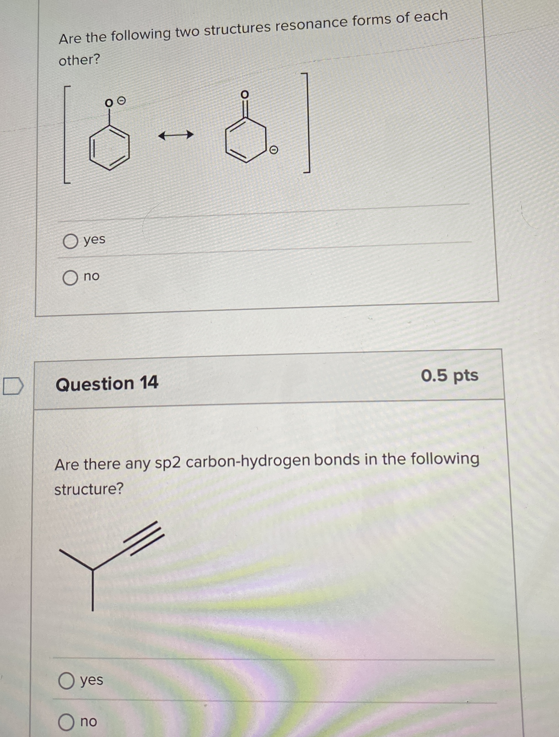 Solved Are the following two structures resonance forms of | Chegg.com