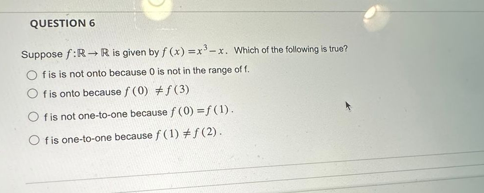 Solved QUESTION 6Suppose f:R→R is given by f(x)=x3-x. | Chegg.com Solved QUESTION 6Suppose f:R→R is given by f(x)=x3-x. | Chegg.com