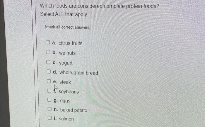 Solved Which foods are considered complete protein | Chegg.com