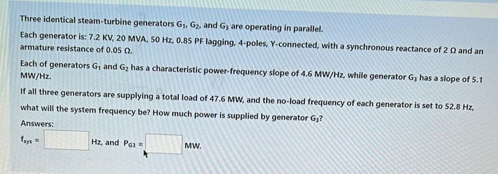 Solved Three identical steam-turbine generators G1,G2, and | Chegg.com