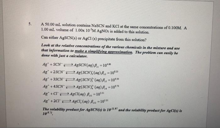Solved 5. A 50.00 mL solution contains NaSCN and KCl at the | Chegg.com