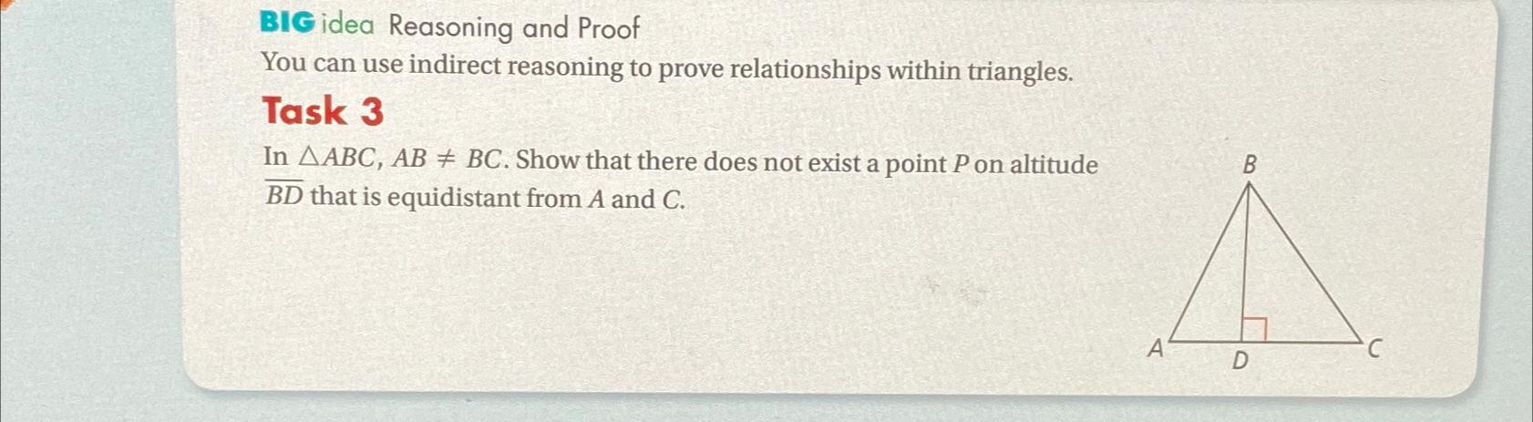 Solved BIG idea Reasoning and Proof You can use indirect | Chegg.com