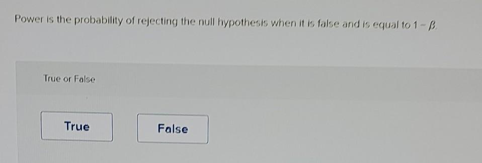 Solved Power is the probability of rejecting the null | Chegg.com