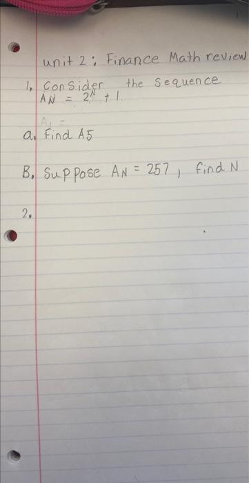 Solved 1. Consider the sequence AN=2N+1 a. Find A5 B. | Chegg.com