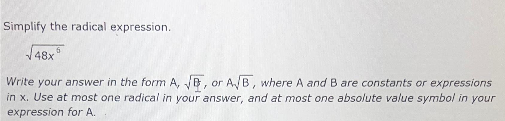Solved Simplify the radical expression.48x62Write your | Chegg.com