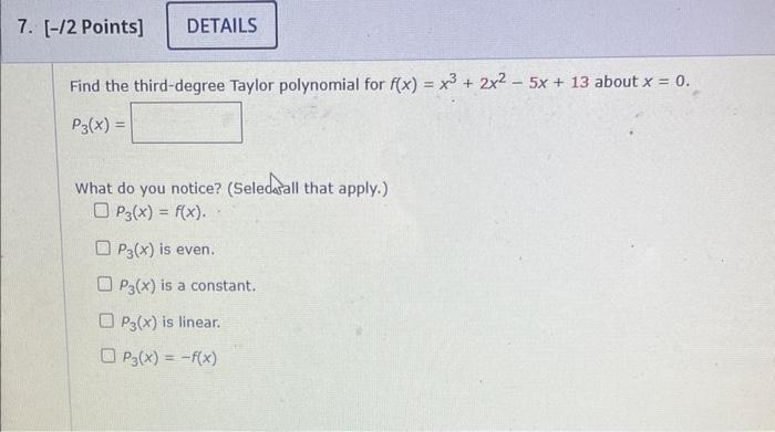 Solved Find the third-degree Taylor polynomial for | Chegg.com