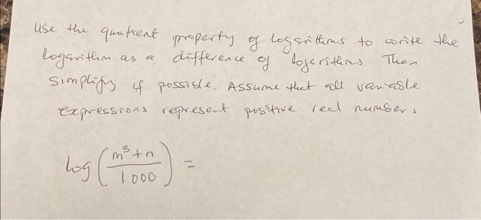 Solved Use the quotient property of logsrithms to corite the | Chegg.com
