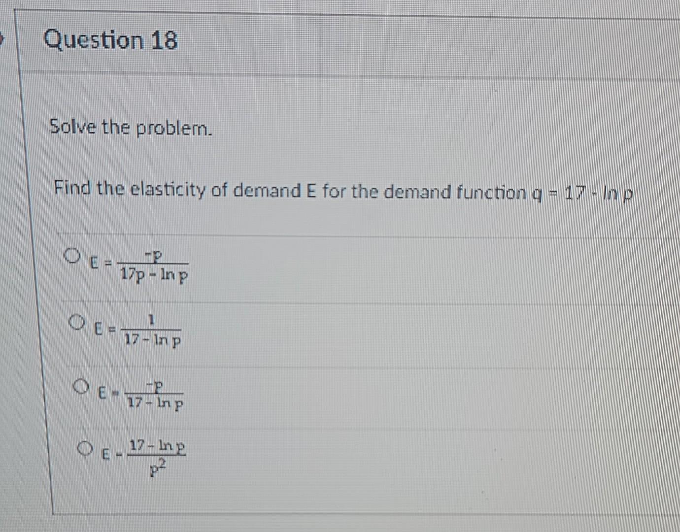 Solved Solve the problern. Find the elasticity of demand E | Chegg.com