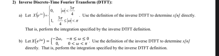Solved 4 2) Inverse Discrete-Time Fourier Transform (DTFT): | Chegg.com