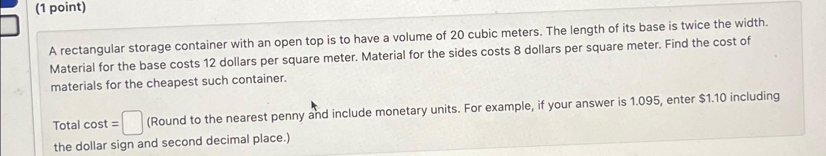 Solved (1 ﻿point)A rectangular storage container with an | Chegg.com