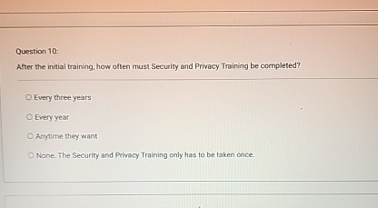 Solved Question 10:After the initial training, how often | Chegg.com