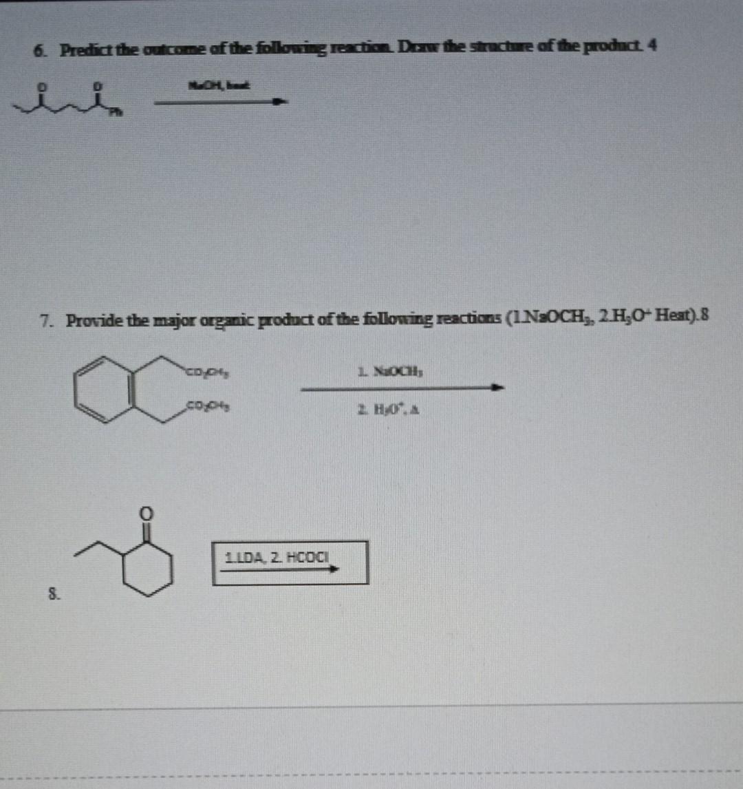 Solved 6. Prediat the outcome of the following reaction Drw | Chegg.com
