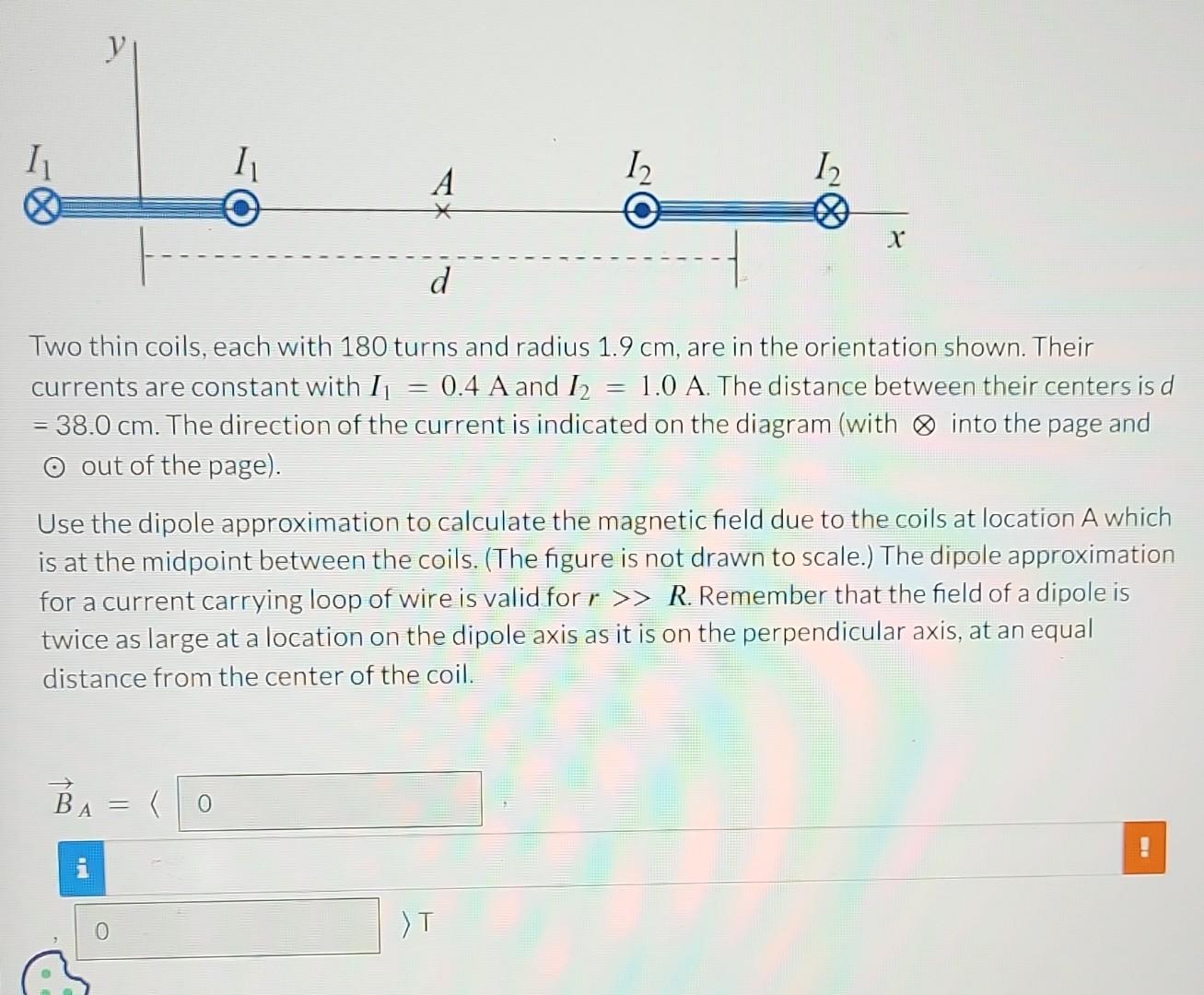 Solved Two thin coils, each with 180 turns and radius 1.9 | Chegg.com