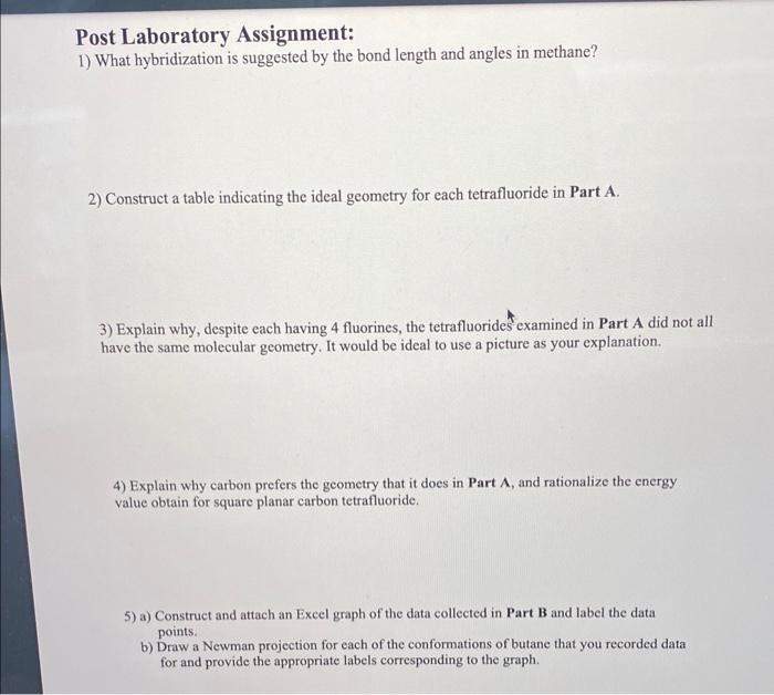 Solved Post Laboratory Assignment: 1) What hybridization is | Chegg.com