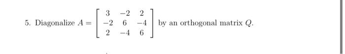 Solved A=⎣⎡3−22−26−42−46⎦⎤ | Chegg.com