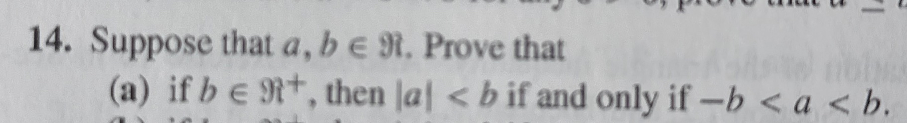 Solved Suppose that a,bin9. ﻿Prove that(a) ﻿if binℜ+, ﻿then | Chegg.com