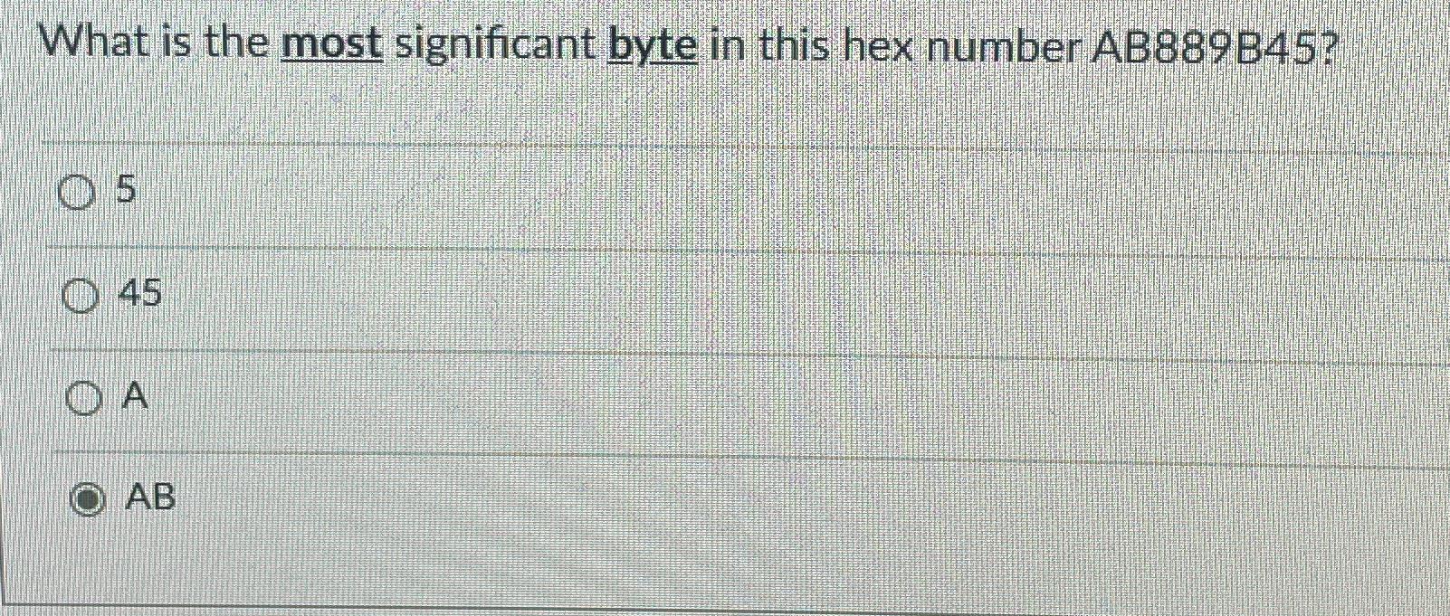 Solved What is the most significant byte in this hex number | Chegg.com