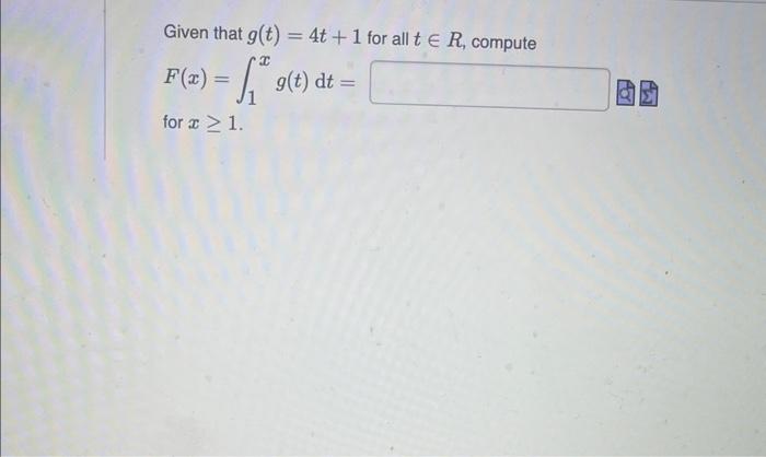 Solved Given that g(t)=4t+1 for all t∈R, compute | Chegg.com