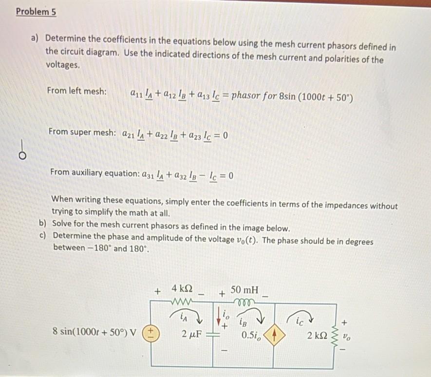 Solved Problem 5 a) Determine the coefficients in the | Chegg.com