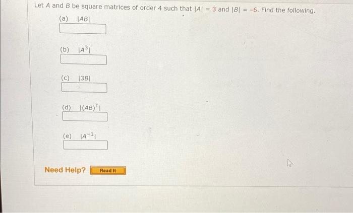 Solved Let A and B be square matrices of order 4 such that | Chegg.com