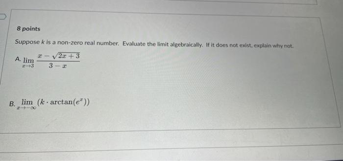 Solved 8 points Suppose k is a non-zero real number. | Chegg.com