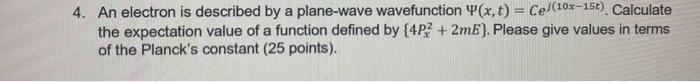 Solved An electron is described by a plane-wave wavefunction | Chegg.com