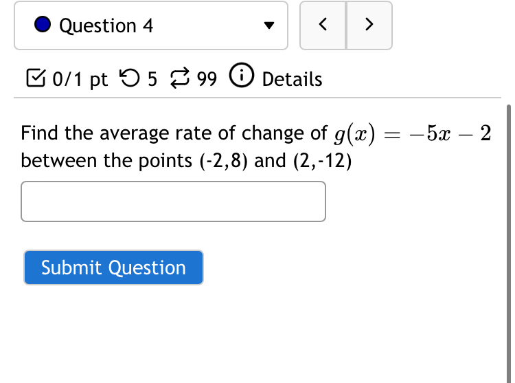 Solved Question 401pt5⇄99DetailsFind the average rate of | Chegg.com