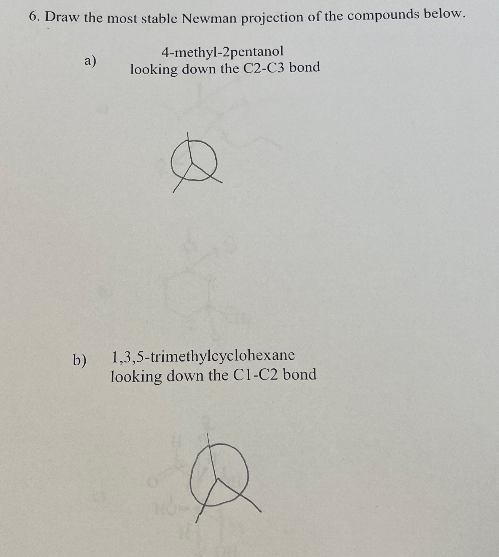 Solved Draw the most stable Newman projection of the | Chegg.com