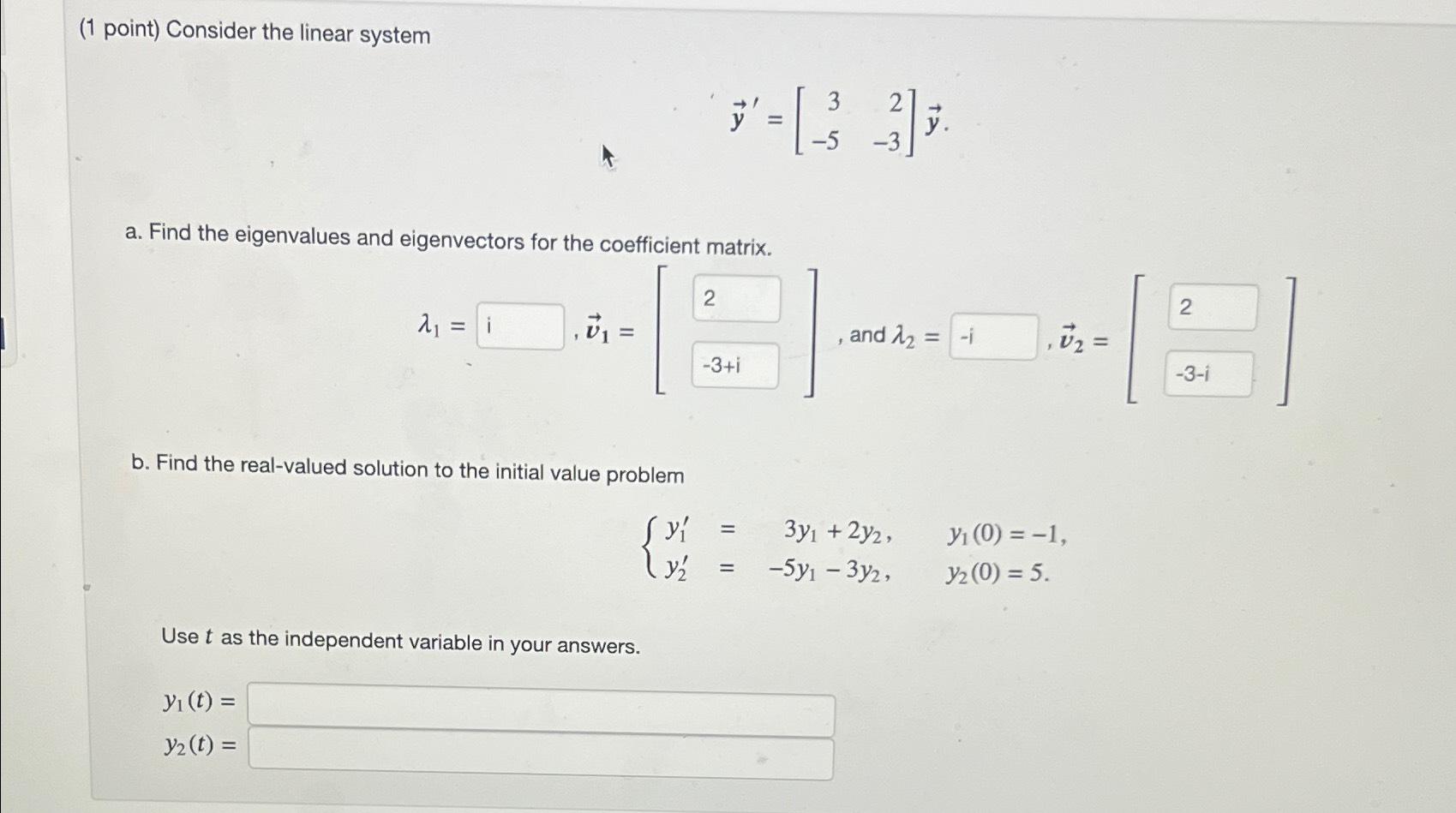 Solved (1 ﻿point) ﻿Consider the linear | Chegg.com