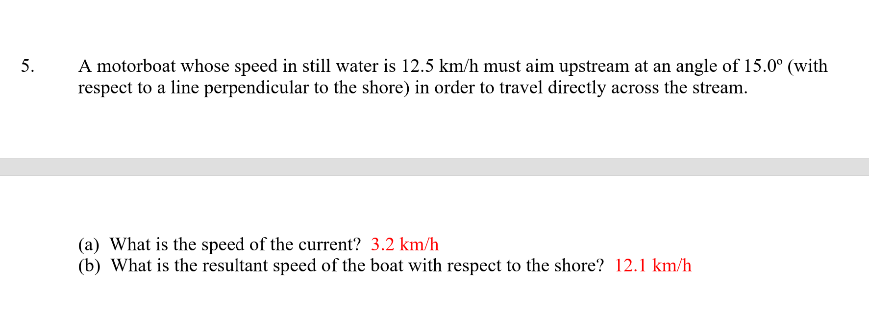 Solved A motorboat whose speed in still water is 12.5kmh | Chegg.com ...