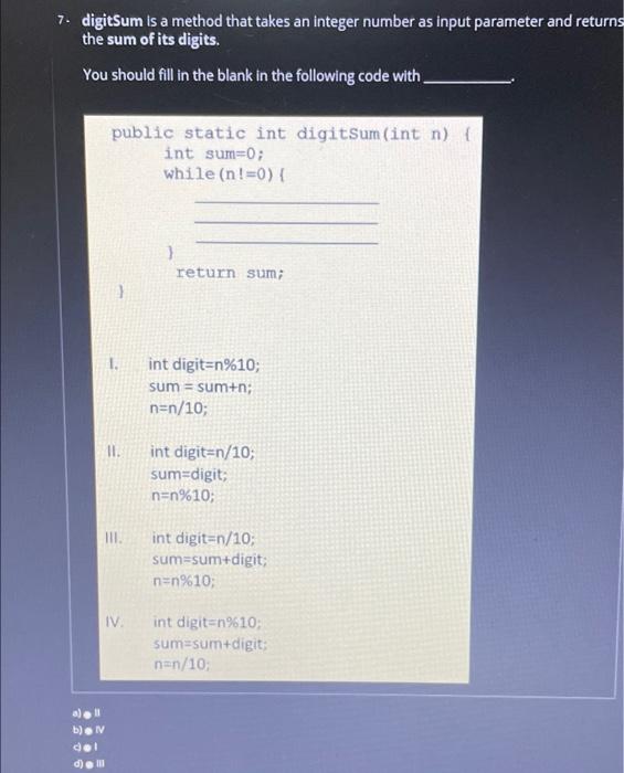Solved 7. digitsum is a method that takes an integer number | Chegg.com