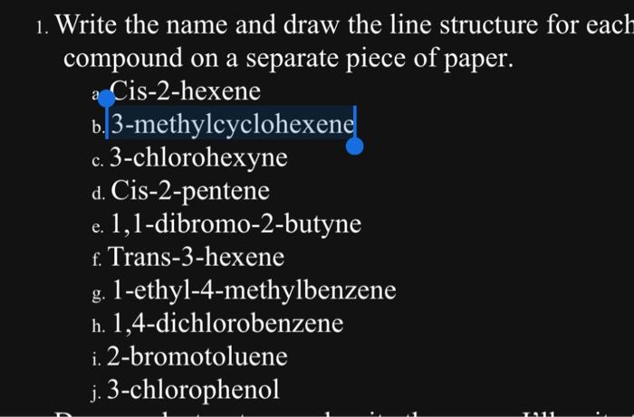 Solved 1. Write the name and draw the line structure for | Chegg.com